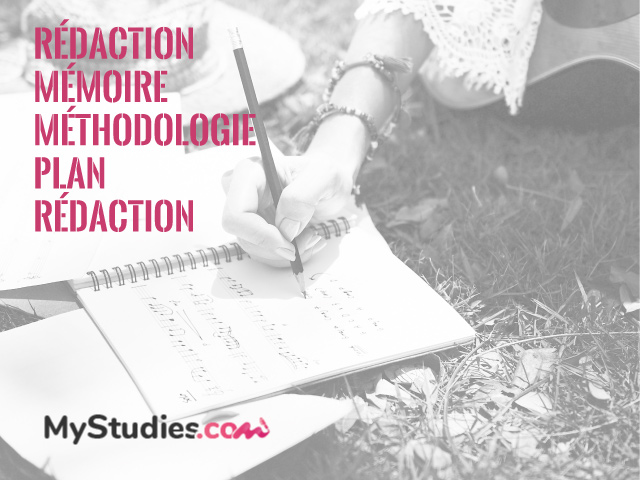 Mémoire : méthodologie et quel plan pour une rédaction efficace